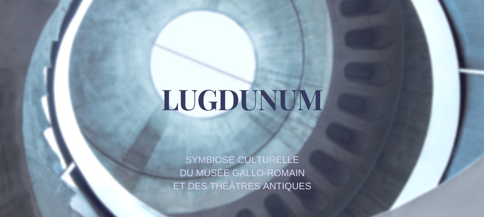 Lugdunum, musée et théâtres romains à Lyon, à visiter ou revisiter